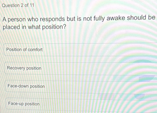 Question 2 of 11 A Person Who Responds but Is Not Fully Awake Should Be ...