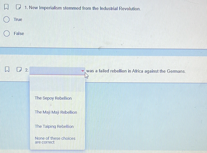 1. 1. New Imperialism Stemmed from the Industrial Revolution. True ...