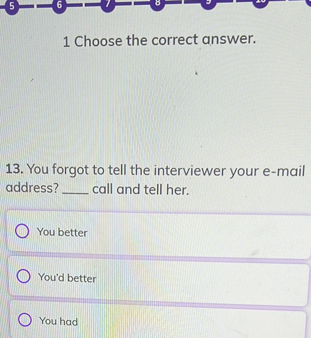 1 Choose the Correct Answer. 13. You Forgot to Tell the Interviewer ...
