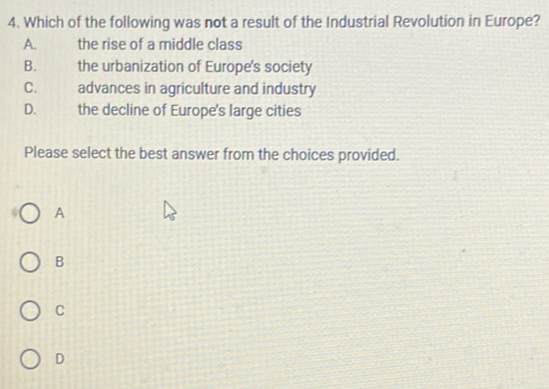 4. Which of the Following Was Not a Result of the Industrial Revolution ...