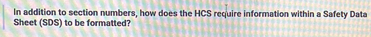 In Addition to Section Numbers, How Does the HCS Require Information ...