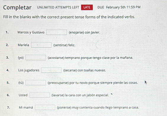 Completar UNUMITED ATTEMPTS LEFT LATE Fill in the Blanks with the ...