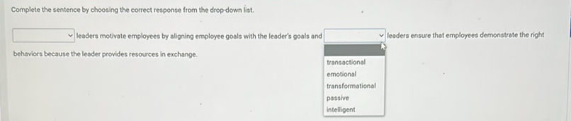Complete the Sentence by Choosing the Correct Response from the Drop ...