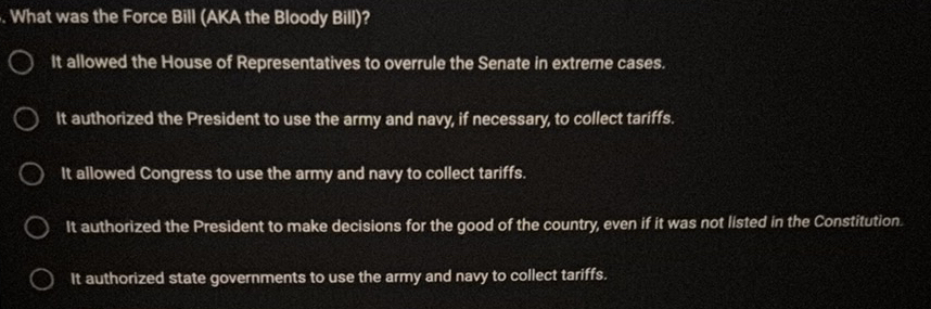. What Was the Force Bill (AKA the Bloody Bill)? It Allowed the House ...