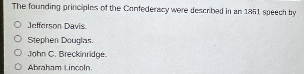 The Founding Principles of the Confederacy Were Described in an 1861 ...