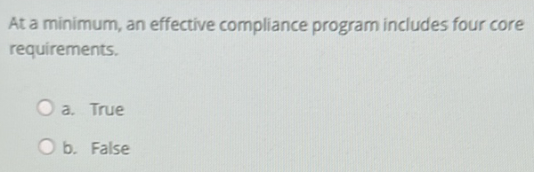 At a Minimum, an Effective Compliance Program Includes Four Core ...