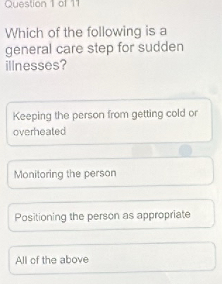 Question 1 of 11 Which of the Following General Care Step Sudden ...
