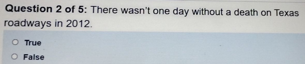 Question 2 5: There Wasn't One Day Without Death on Texas Roadways 2012 ...