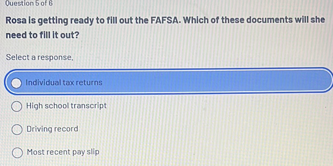 Question 5 6 Rosa Getting Ready to Fill FAFSA . Which Documents Will ...