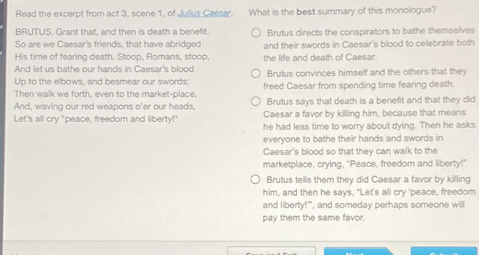 Read the Excerpt Act 3, Scene 1, Julius Caesar. BRUTUS. Grant That ...