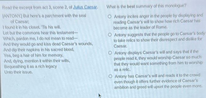 Read the Excerpt from Act 3, Scene 2, of Julius Caesar. (ANTONY) But ...