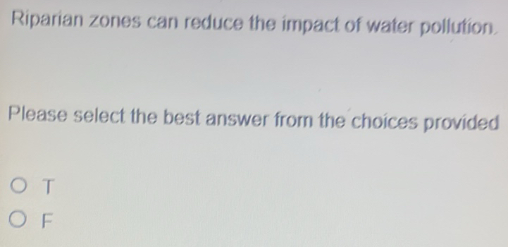 Riparian Zones Can Reduce the Impact of Water Pollution Please Select ...