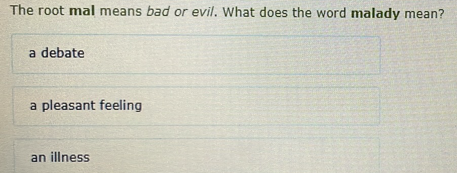 The Root Mal Means Bad or Evil. What Does the Word Malady Mean? a ...