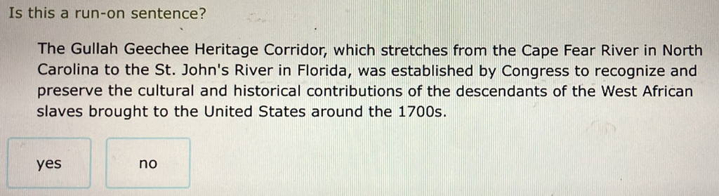 Run-on Sentence? Gullah Geechee Heritage Corridor,which Stretches Cape ...