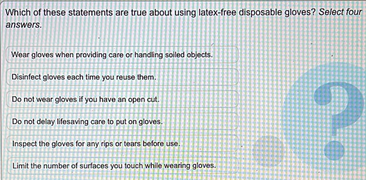 Which These Statements True Using Latex-free Disposable Gloves? Select ...