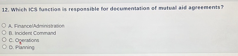 12. Which ICS Function Is Responsible for Documentation of Mutual Aid ...