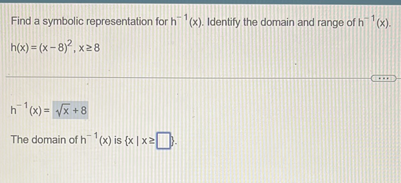 Find a Symbolic Representation for H^-1(x) Identify the Domain and ...