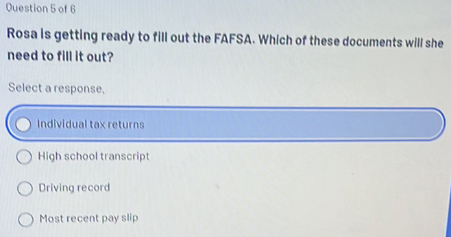 Question 5 6 Rosa Getting Ready to Fill the FAFSA . Which These ...