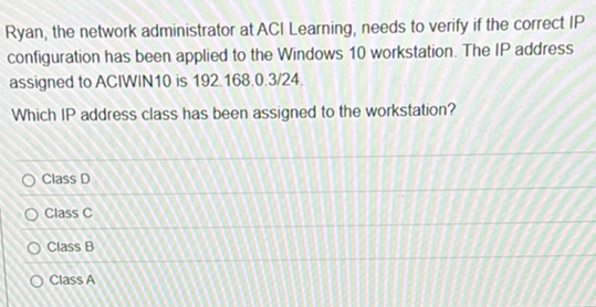 Ryan, the Network Administrator ACI Learning, Needs to Verify If the ...