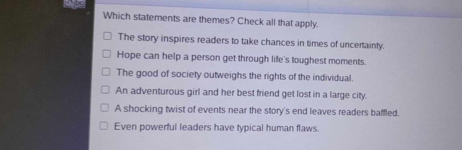 Which Statements Themes? Check Apply. The Story Inspires Readers to ...