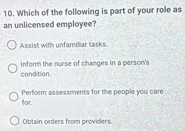 10. Following Part Your Role Unlicensed Employee? Assist with ...