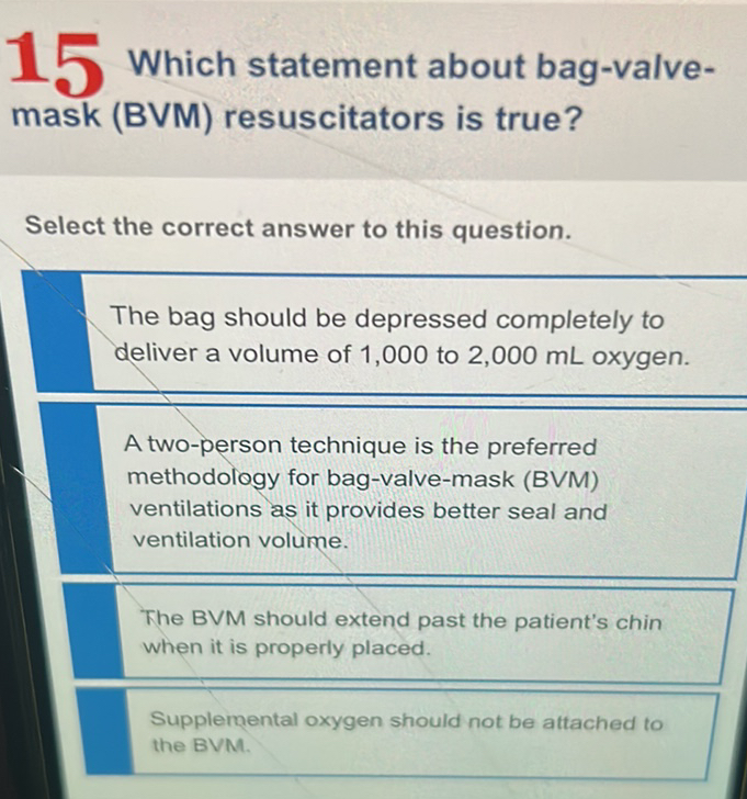 15 Which Statement About Bag-valve- Mask (BVM)resuscitators Is True ...