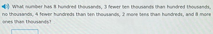 4) What Number Has 8 Hundred Thousands, 3 Fewer Ten Thousands Than ...
