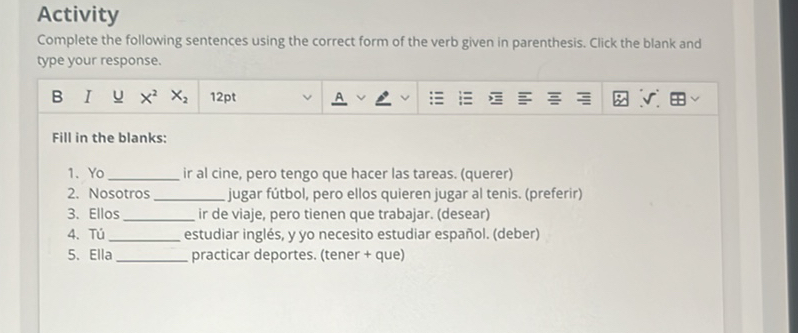 Activity Complete the Following Sentences Using the Correct Form of the ...