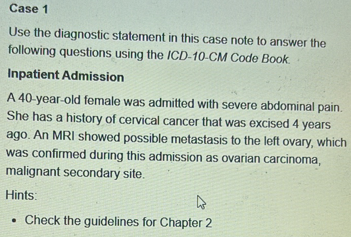 Case 1 Use the Diagnostic Statement in This Case Note to Answer the Following Questions Using ...