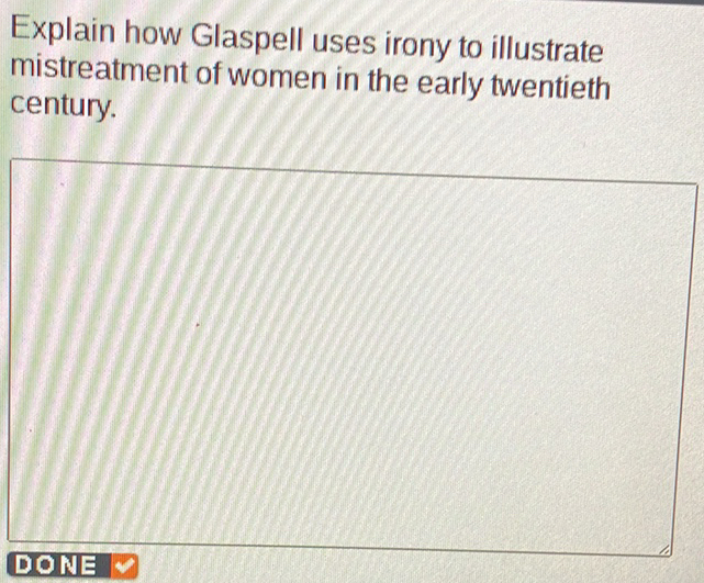 Explain How Glaspell Uses Irony to Illustrate Mistreatment of Women in ...