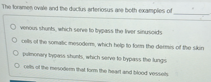 The Foramen Ovale the Ductus Arteriosus Are Both Examples of __ Venous ...