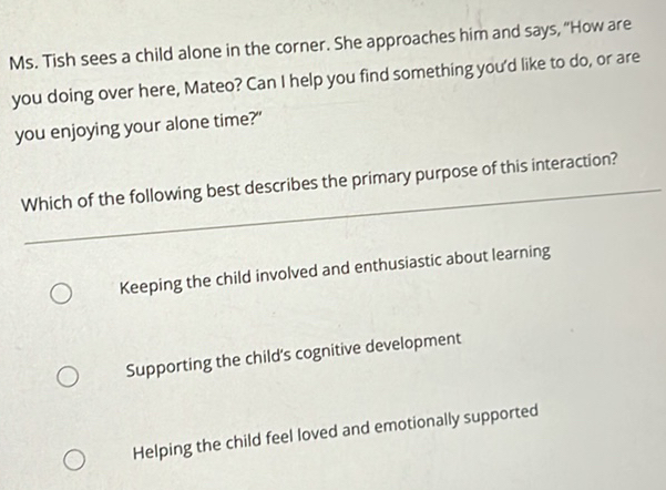 Ms. Tish Sees a Child Alone in the Corner. She Approaches Him and Says ...