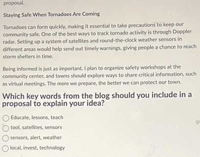 Proposal. Staying Safe When Tornadoes Coming Tornadoes Can Form Quickly ...