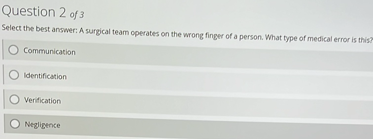 Question 2 3 Select Best Answer:A Surgical Team Operates Wrong Finger ...