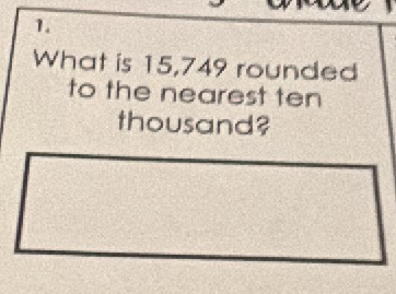 What 15,749 Rounded to the Nearest Ten Thousand? Square | Questionai.APP