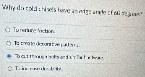 Why Do Cold Chisels Have an Edge Angle of 60 Degrees? To Reduce ...