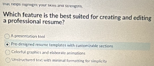 That Nelps Rignignt Your Skills and Strengtns. Which Feature Is the ...