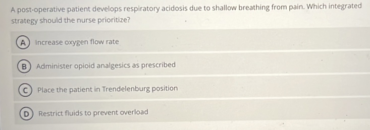 A Post-operative Patient Develops Respiratory Acidosis Due to Shallow ...