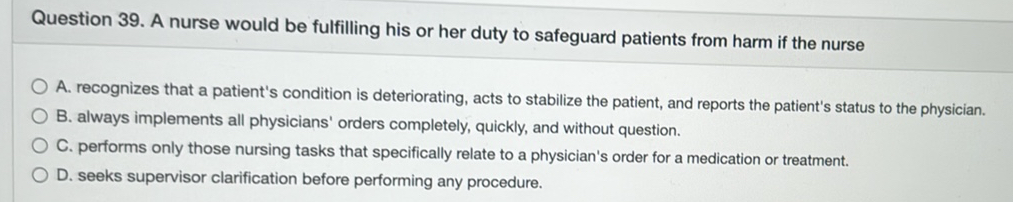 Question 39. Nurse Would Fulfilling or Duty to Safeguard Patients Harm ...