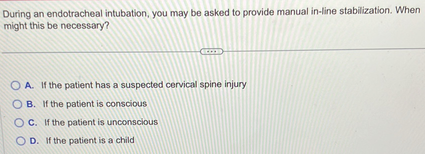 Endotracheal Intubation, You Asked to Provide Manual In-line ...