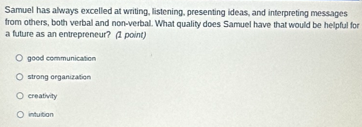 Samuel Has Always Excelled at Writing, Listening Presenting Ideas, and ...
