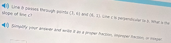 1) Line B Passes Through Points (3,6) and (6,1) Line Cis Perpendicular ...