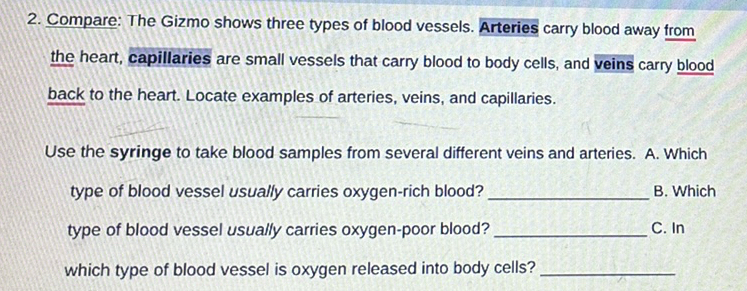 2. Compare: Gizmo Shows Three Types Blood Vessels. Arteries Carry Blood ...