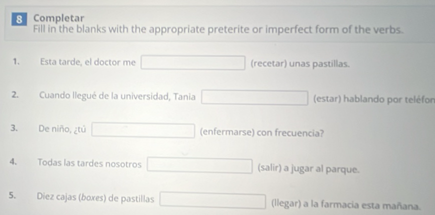 8 Completar Fill the Blanks with the Appropriate Preterite Imperfect ...