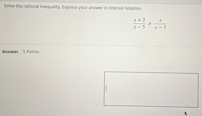 Answer 5 Points Solve the Rational Inequality Express Your Answer in ...
