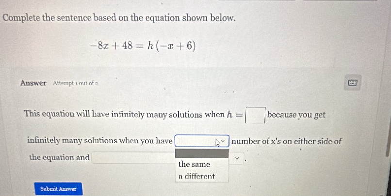 Complete the Sentence Based on the Equation Shown Below. -8x+48=h(-x+6 ...