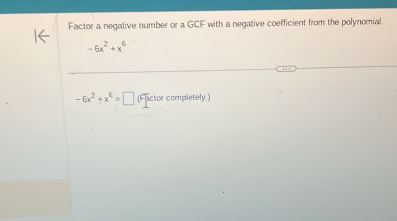 Factor a Negative Number or a GCF with a Negative Coefficient from the ...