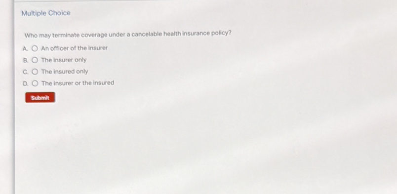 Multiple Choice Who May Terminate Coverage Under a Cancelable Health ...