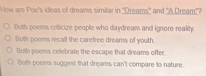 How Are Poe's Ideas of Dreams Similar in "Dreams" and "A Dream"? Both ...