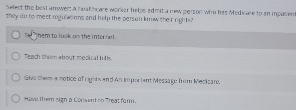 Select the Best Answer: A Healthcare Worker Helps Admit a New Person ...